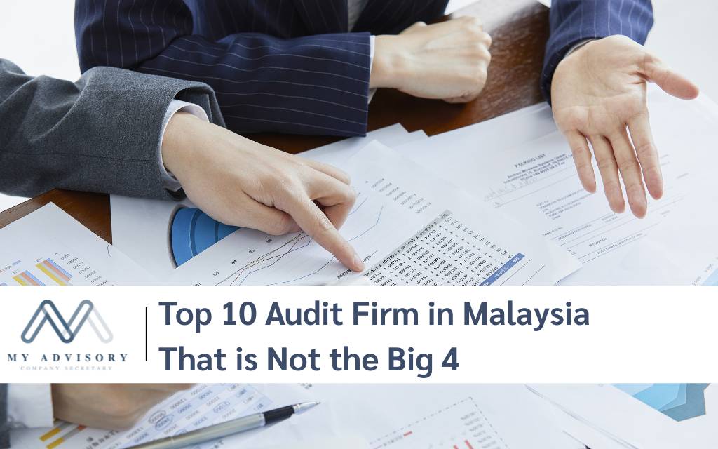 Top 10 Audit Firm in Malaysia That is Not the Big 4